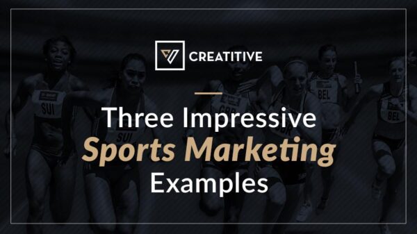3 Impressive Sports Marketing Examples | Blog | Creatitive